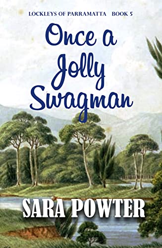 Once A Jolly Swagman (The Lockleys of Parramatta 5)- S. Powter